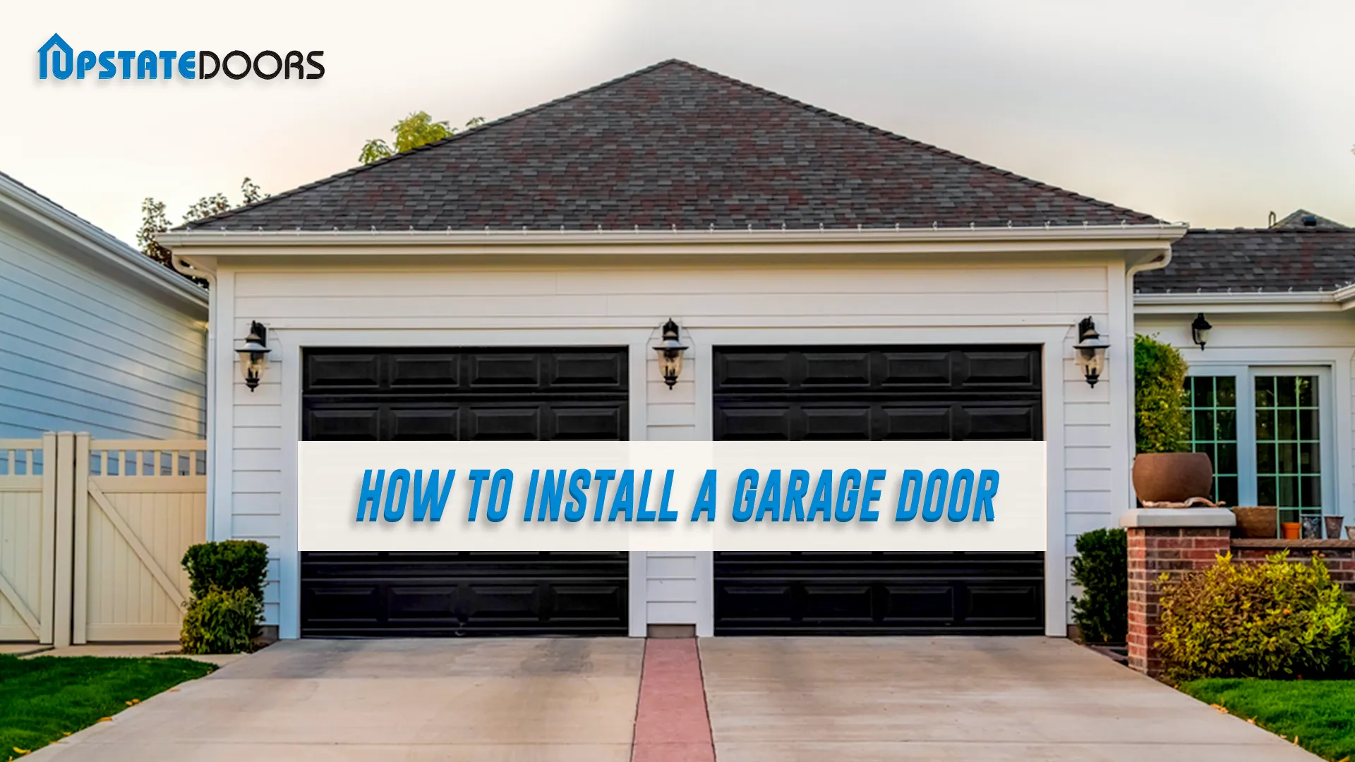 How to Install a Garage Door: A Detailed Guide with 5 Steps