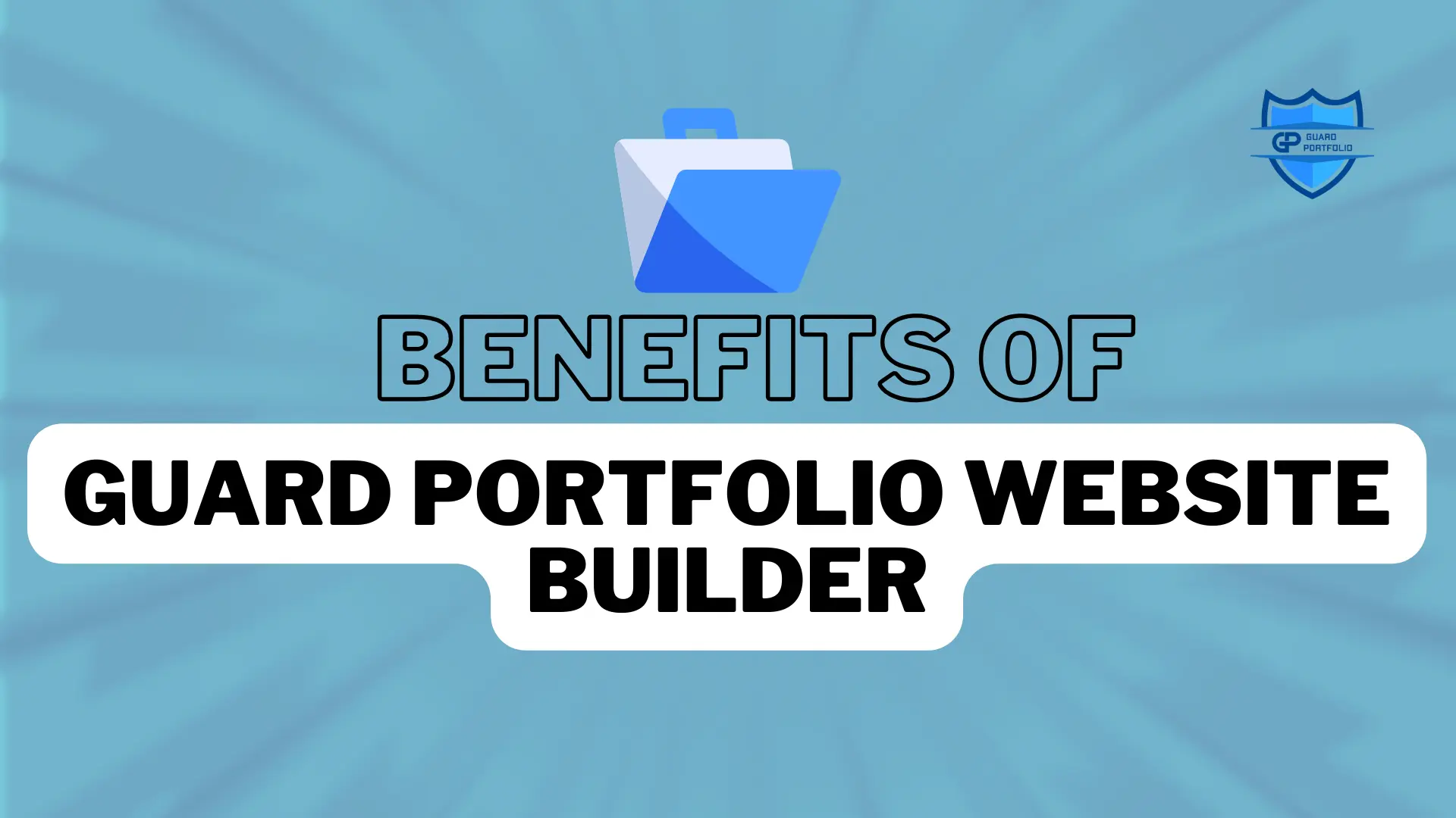 7 Key Benefits of Guard Portfolio Website Builder
