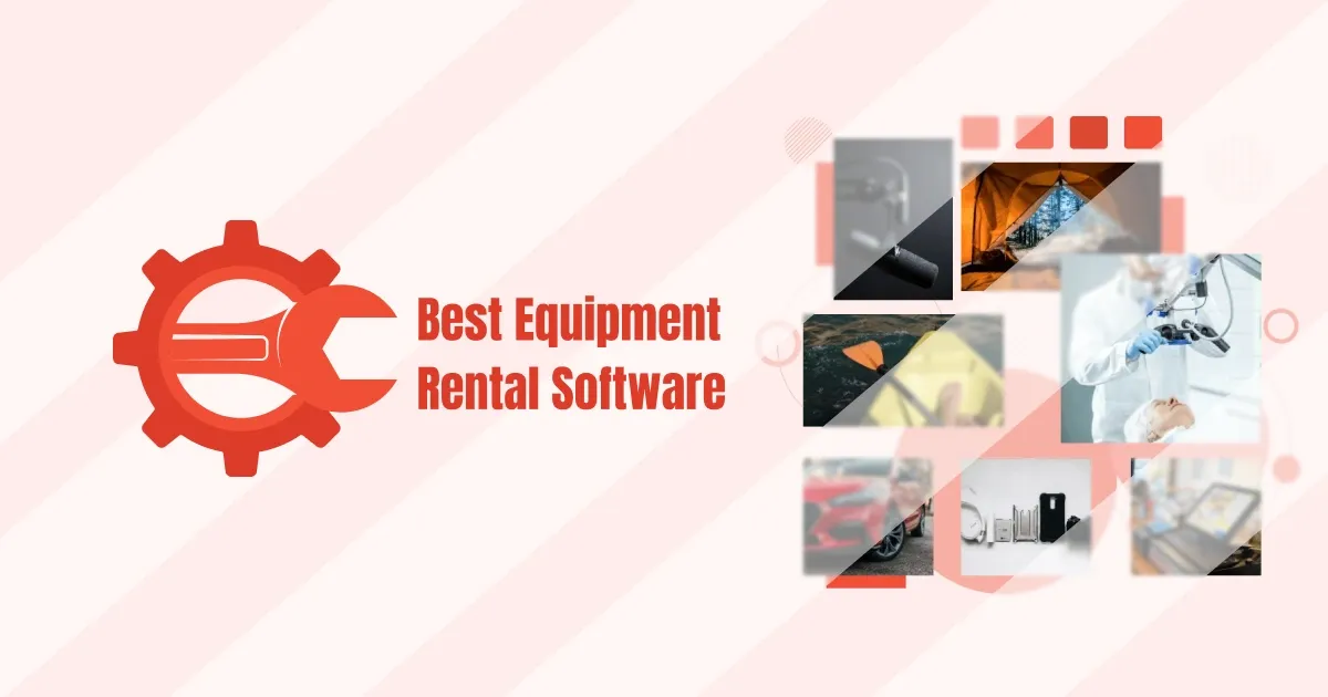 Best Equipment Rental Software - Revolutionize Your Rental Business